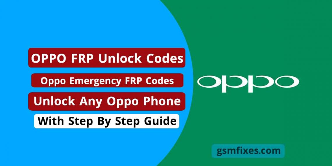 Oppo Emergency FRP Code All FRP Unlock Google Account Bypass Codes oppo-emergency-frp-code-all-frp-unlock-google-account-bypass-codes